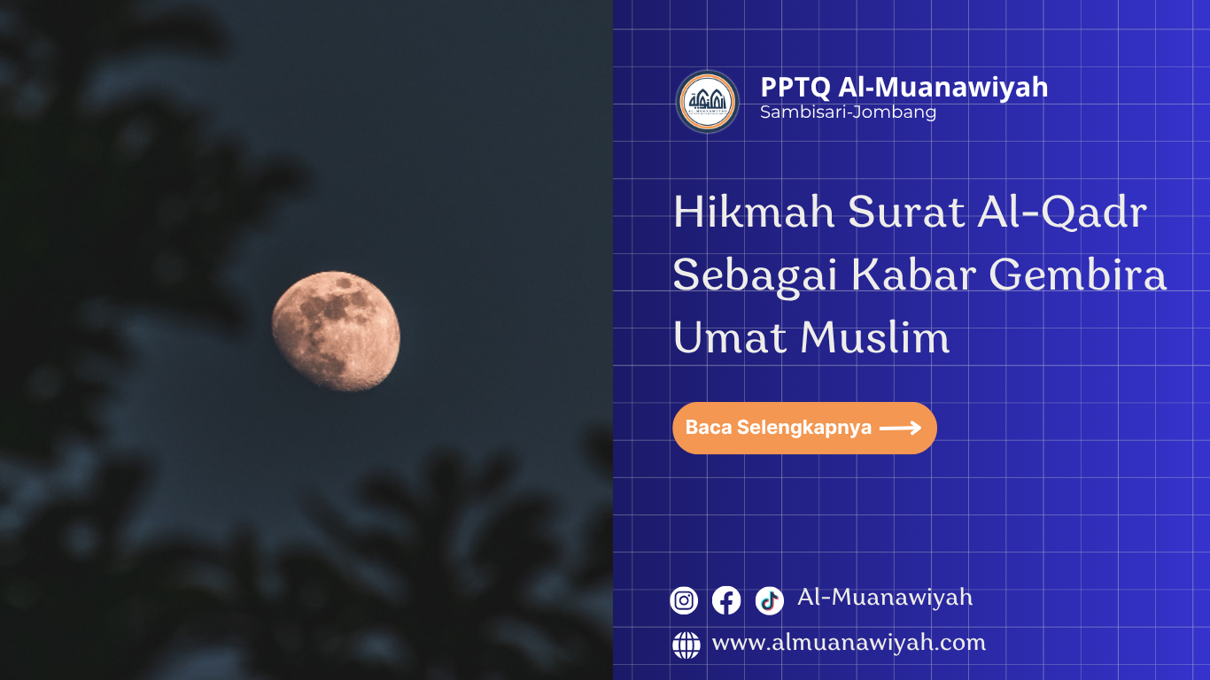 Hikmah Surat Al-Qadr Sebagai Kabar Gembira Umat Muslim - Pesantren ...