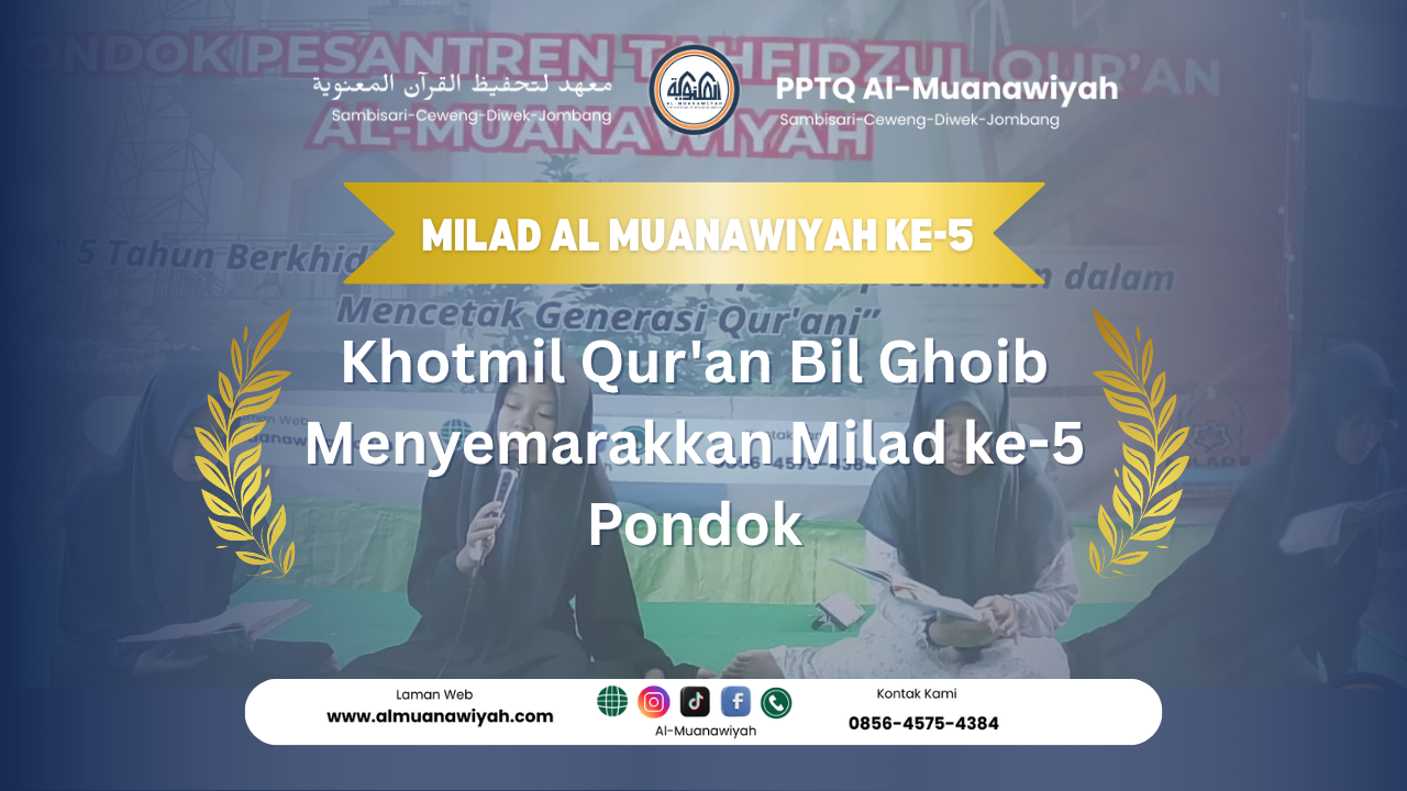 Khotmil Qur'an Bil Ghoib Menyemarakkan Milad ke-5 Pondok - Pesantren ...