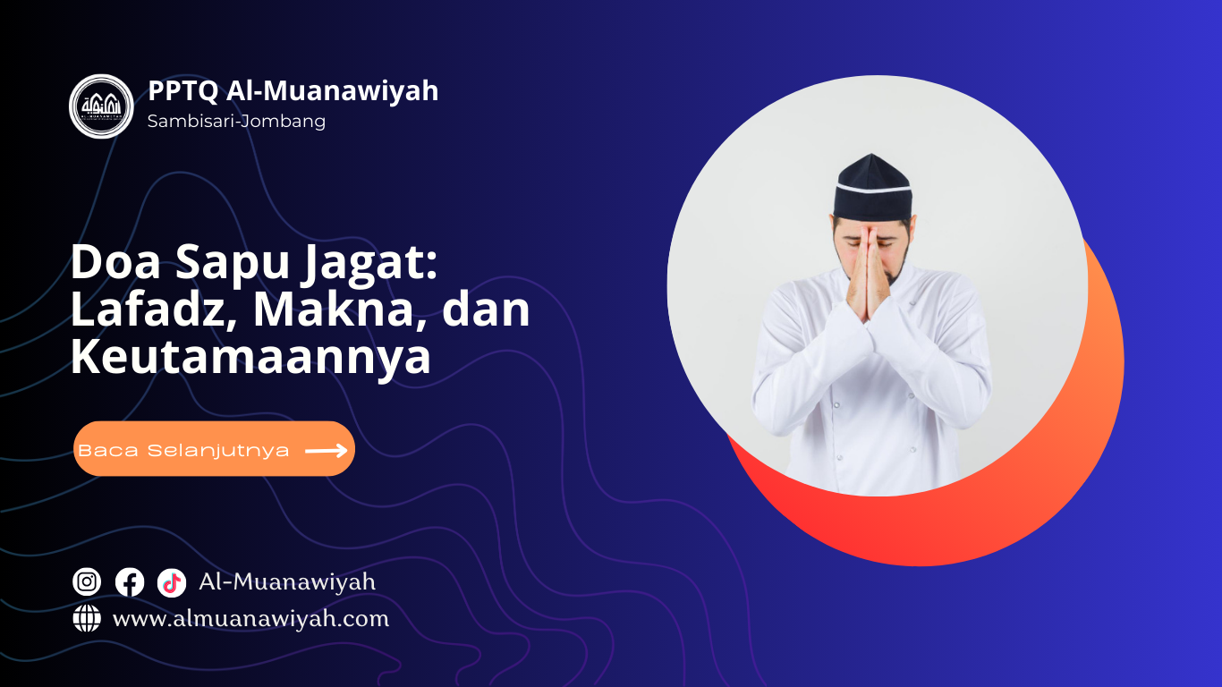 Doa Sapu Jagat: Lafadz, Makna, dan Keutamaannya - Pesantren Tahfidz Al ...