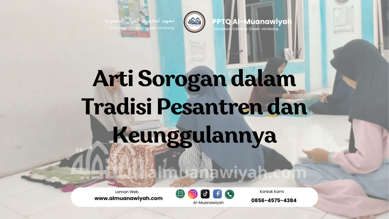 Arti Sorogan dalam Tradisi Pesantren dan Keunggulannya - Pesantren ...
