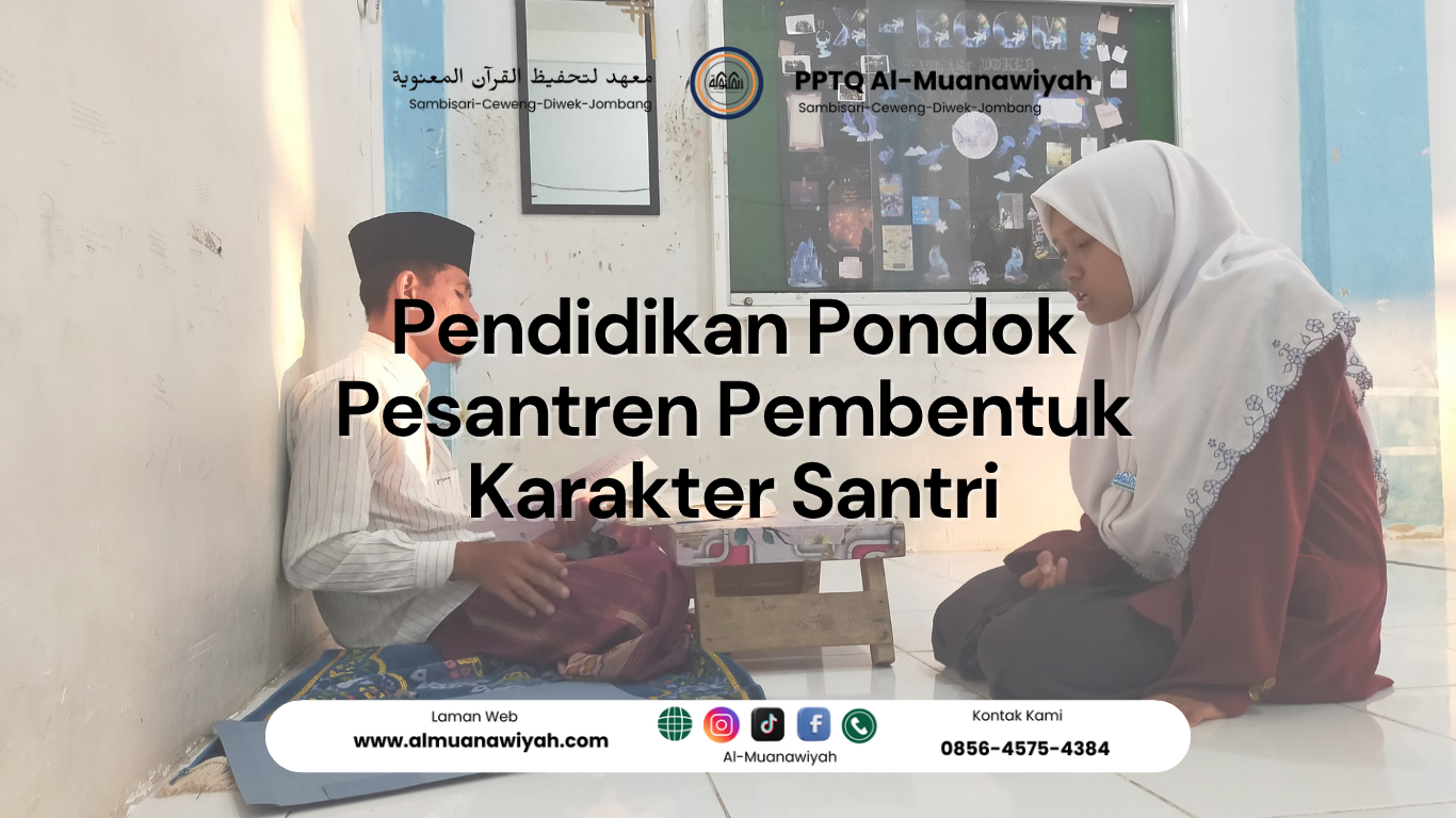 Pendidikan Pondok Pesantren Pembentuk Karakter Santri - Pesantren ...