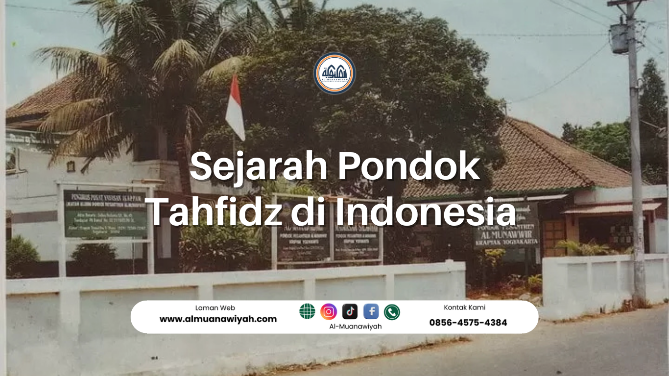 Sejarah Pondok Tahfidz di Indonesia - Pesantren Tahfidz Al-Quran I Al ...