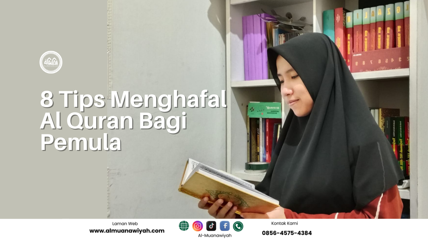 8 Tips Menghafal Al Quran Bagi Pemula - Pesantren Tahfidz Al-Quran I Al ...