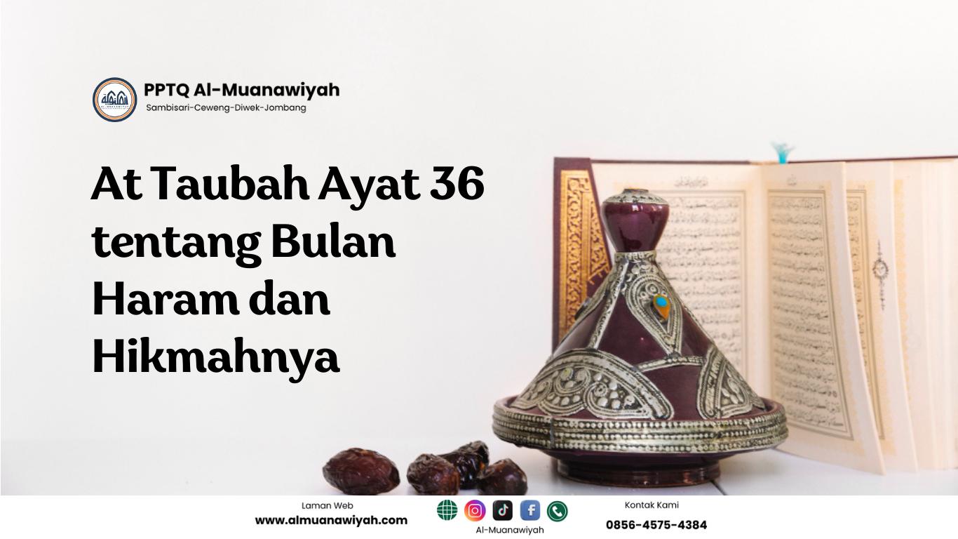 At Taubah Ayat 36 tentang Bulan Haram dan Hikmahnya - Pesantren Tahfidz ...