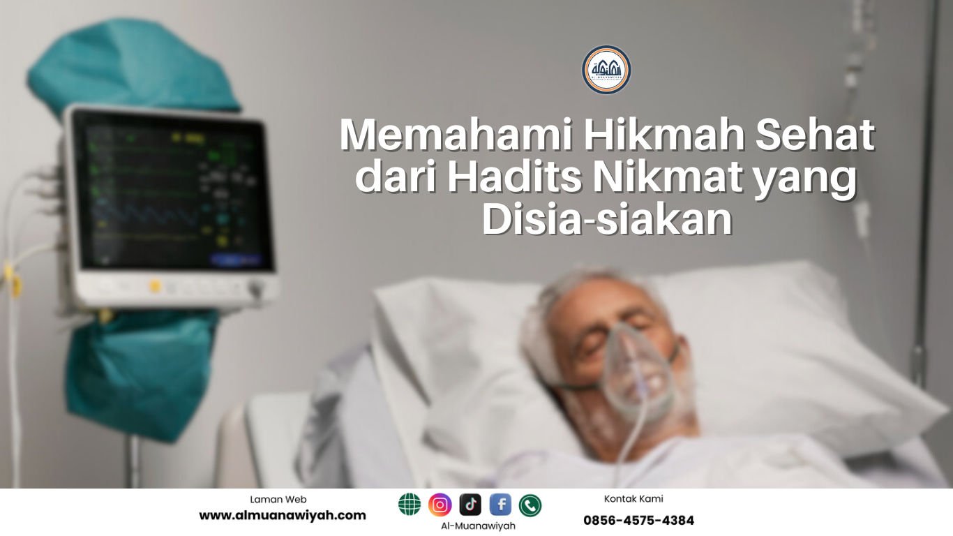 Memahami Hikmah Sehat dari Hadits Nikmat yang Disia-siakan - Pesantren ...