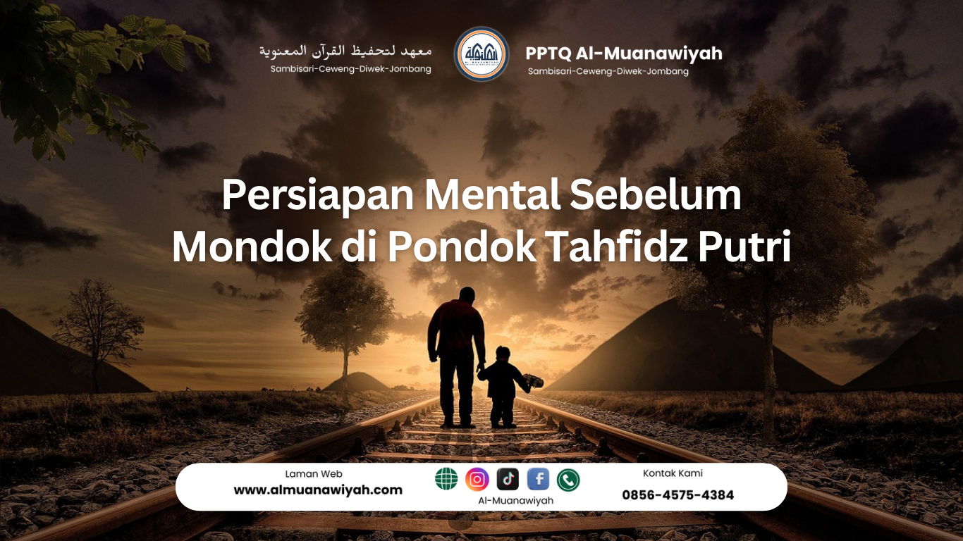Persiapan Mental Sebelum Mondok di Pondok Tahfidz Putri - Pesantren ...
