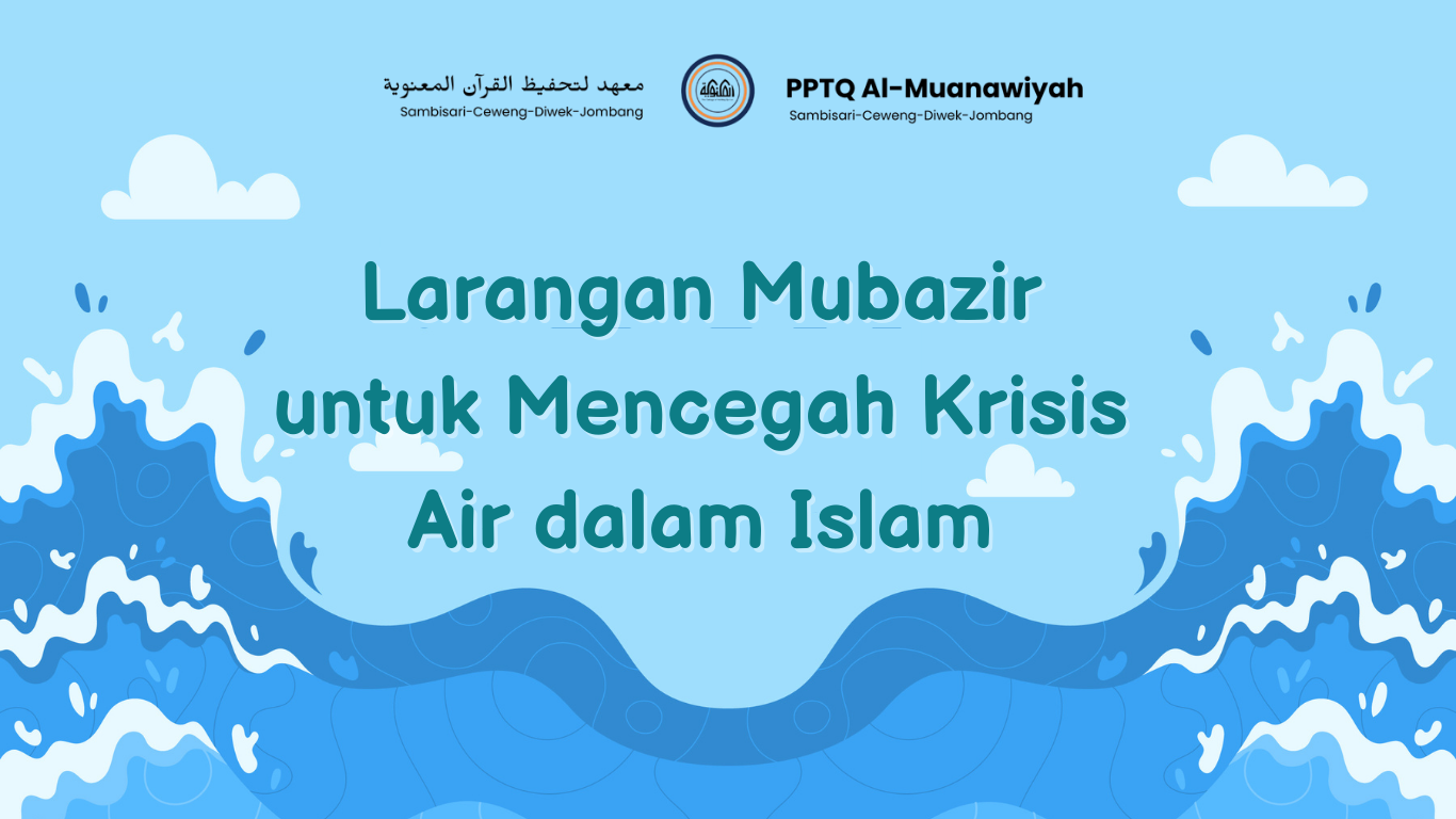 Larangan Mubazir untuk Mencegah Krisis Air dalam Islam - Pesantren ...