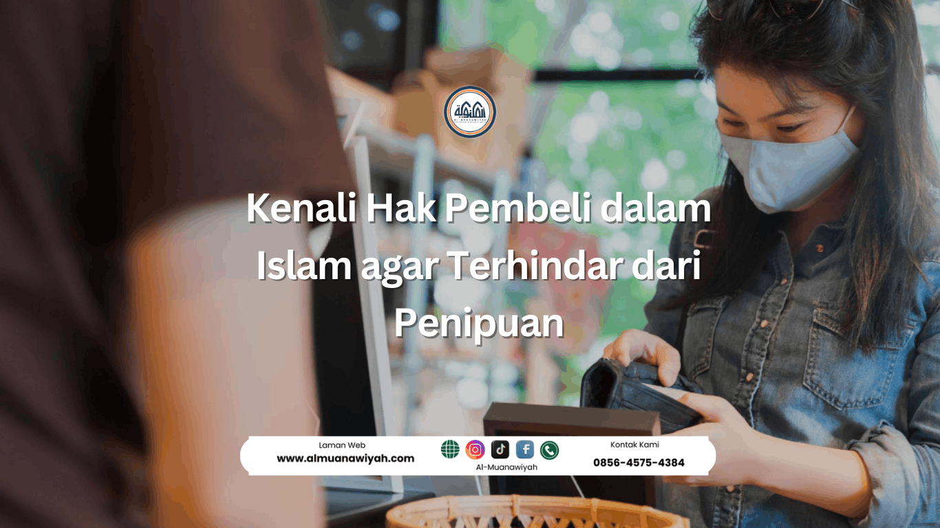 Kenali Hak Pembeli dalam Islam agar Terhindar dari Penipuan - Pesantren ...