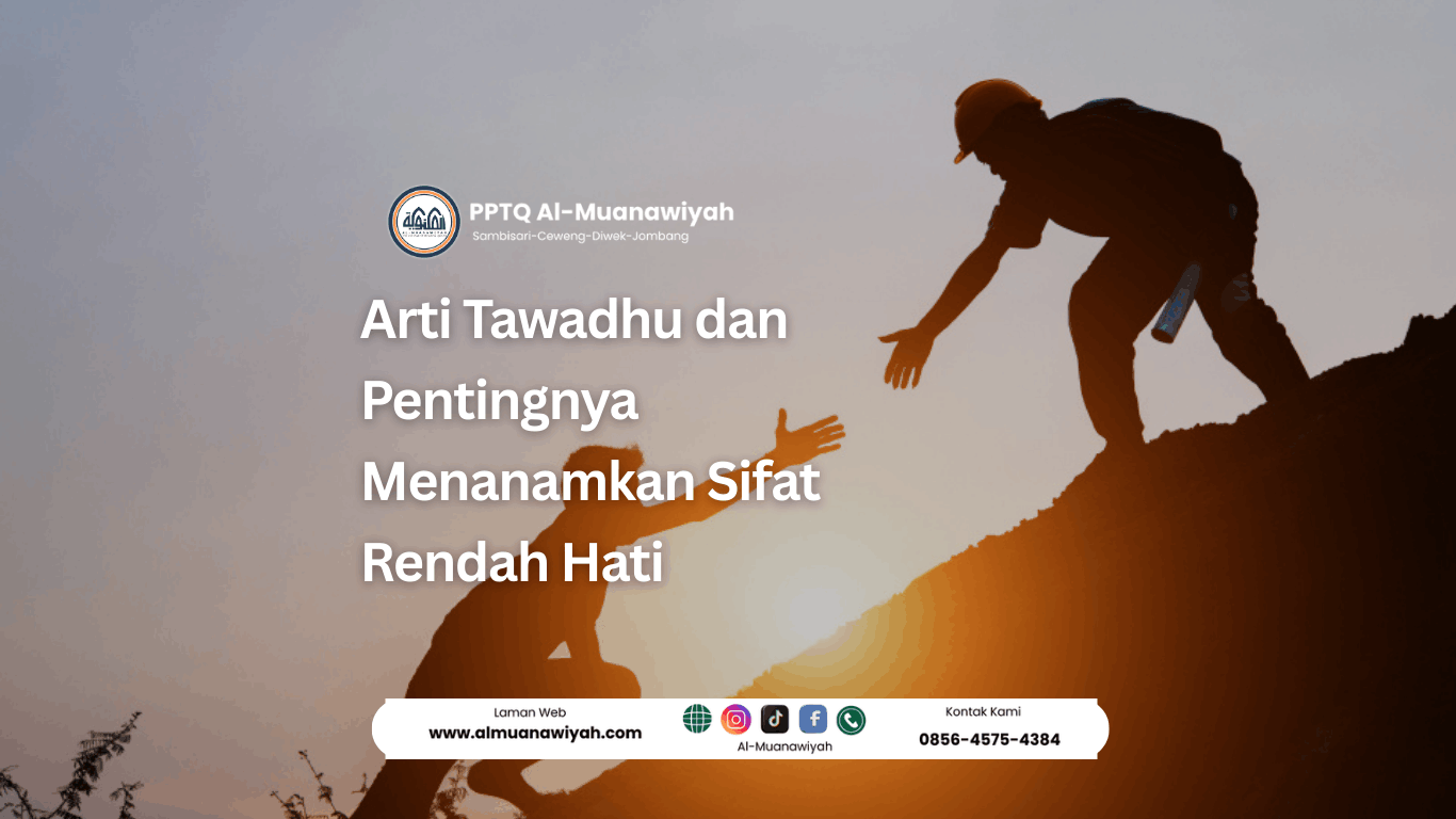 Arti Tawadhu dan Pentingnya Menanamkan Sifat Rendah Hati - Pesantren ...
