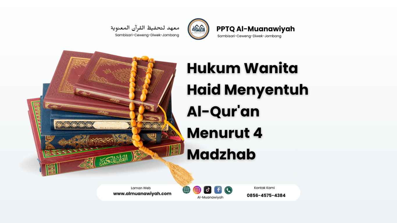 Hukum Wanita Haid Menyentuh Al-Qur'an Menurut 4 Madzhab - Pesantren ...