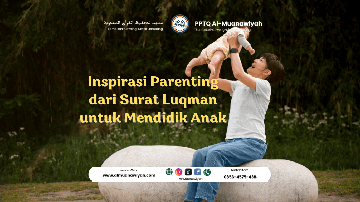 Inspirasi Parenting dari Surat Luqman untuk Mendidik Anak - Pesantren ...